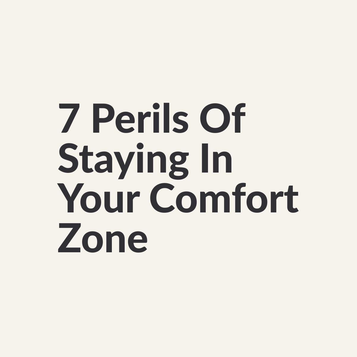 Seven Perils Of Staying In Your Comfort Zone - Amy Schield Coaching